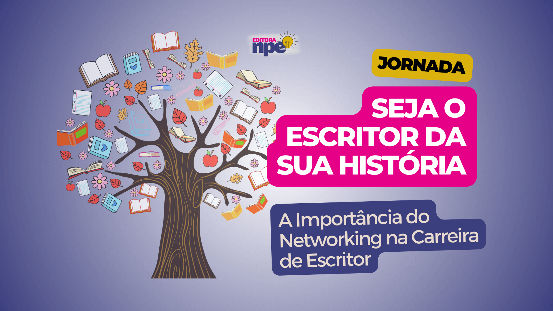A Importância do Networking na Carreira de Escritor - Editora NPE