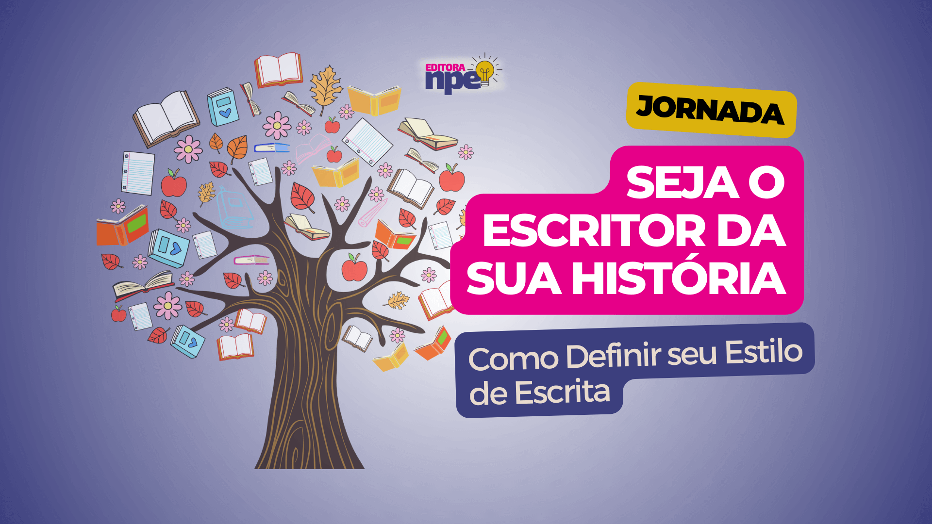 Como Definir seu Estilo de Escrita - Editora NPE